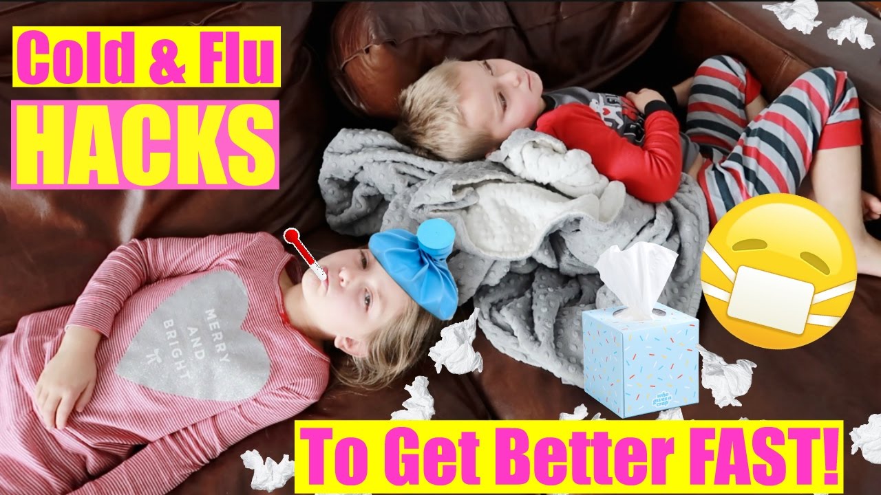 9 Cold and Flu Hacks to Get Better Fast! | Plus, Sick Remedies for Kids ...