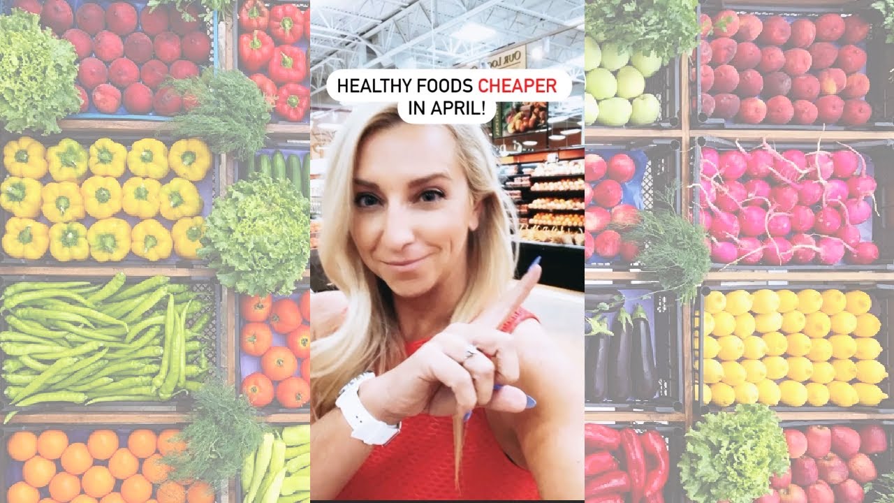 Grocery Shopping Hacks: 9 Healthy Foods Cheaper EVERY April at the ...